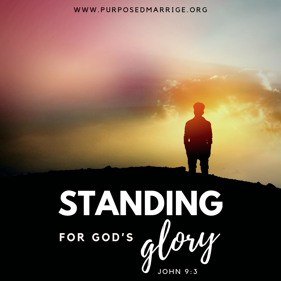 Standing for God’s Glory | Hope for Hurting Marriages - Purposed Marriage